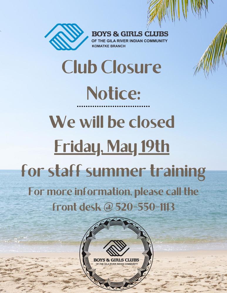 Boys and Girls club closed next Friday | Gila Crossing Community School